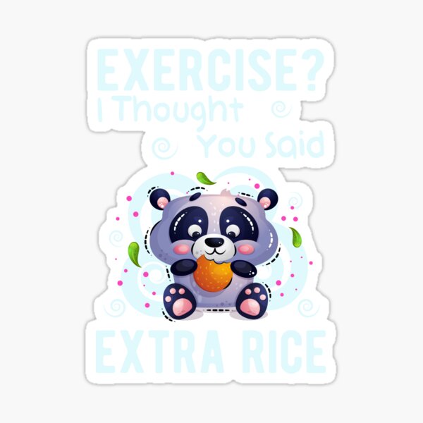 "Exercise Extra Rice" Sticker by RubtifyWonders | Redbubble