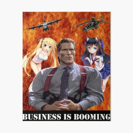 "Business is Booming Meme" Art Board Print by gketheredge | Redbubble