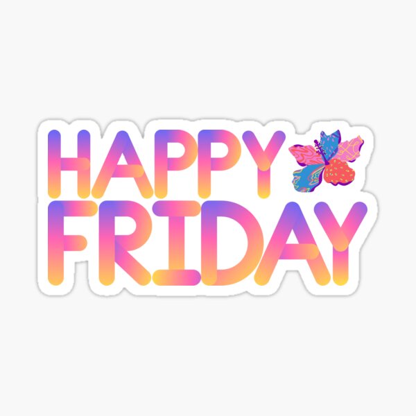 "Happy Friday" Sticker for Sale by BethelindaShop | Redbubble