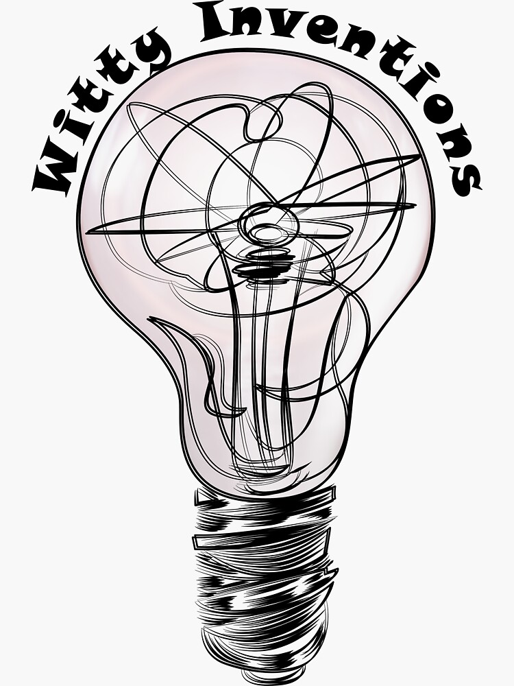 "Witty Inventions White BG" Sticker for Sale by LightonZ | Redbubble