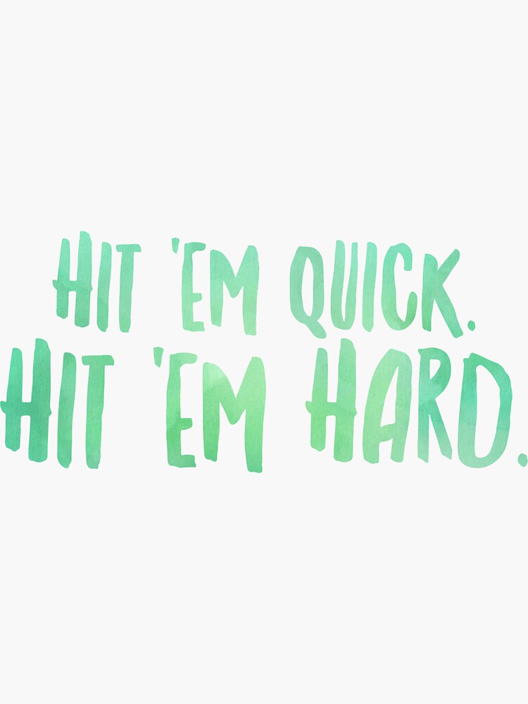" hit them hard - powerful quote" Sticker for Sale by Textish | Redbubble