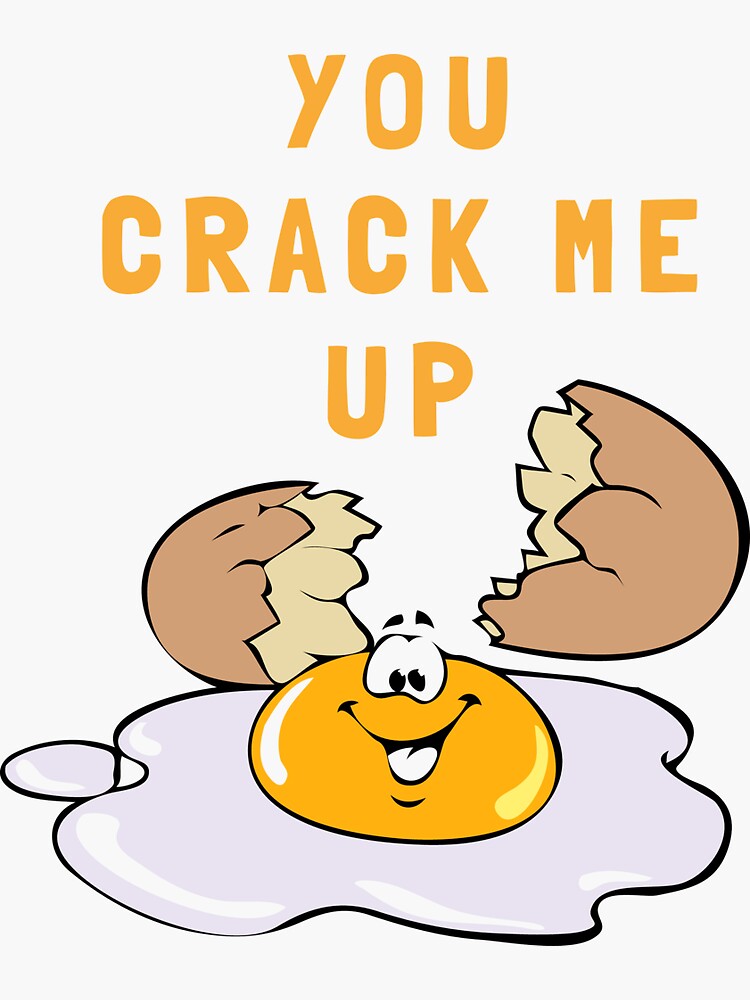 "You crack me up" Sticker by Avalinn | Redbubble