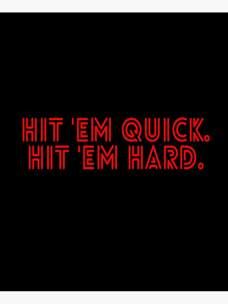"quick hit - powerful quote" Poster for Sale by Textish | Redbubble