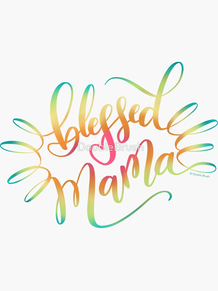 "Blessed Mama Heart Hand Lettered Design" Sticker for Sale by ...