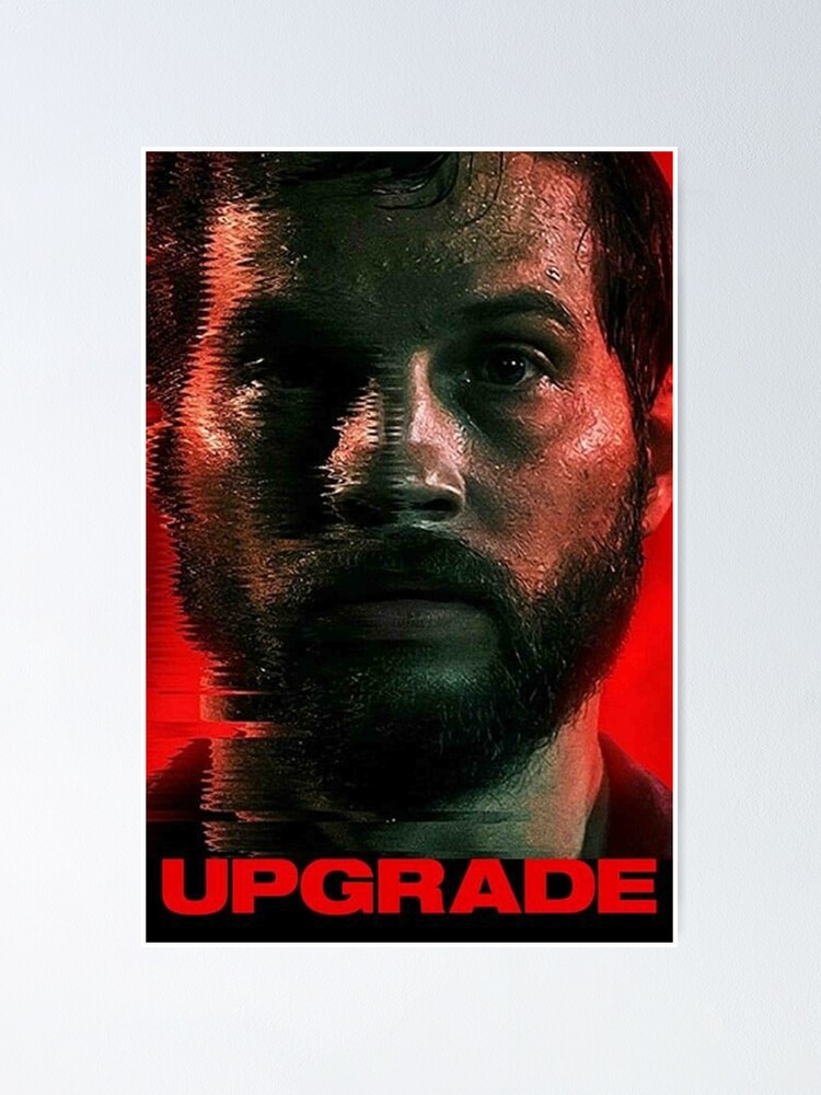 "Upgrade Movie" Poster for Sale by ralplewise | Redbubble