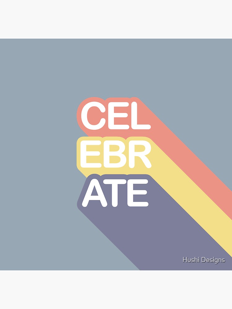 "Celebrate" Sticker for Sale by JackHersh | Redbubble