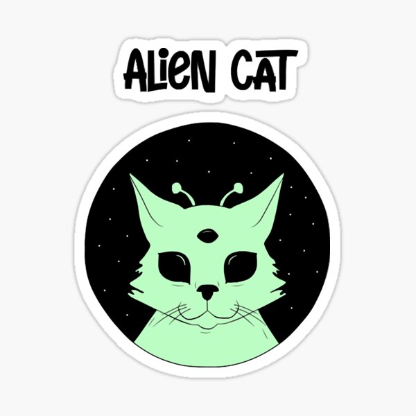 "Alien Cat " Sticker by JeremyRom77041 | Redbubble