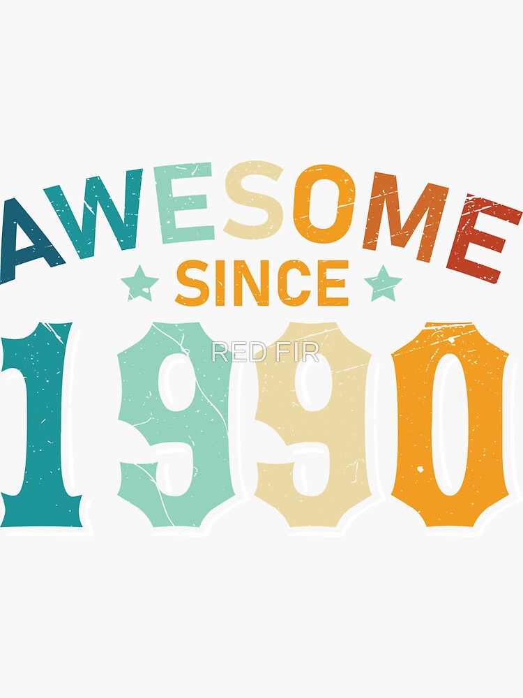 "Awesome Since 1990" Sticker for Sale by KHALID2000 | Redbubble