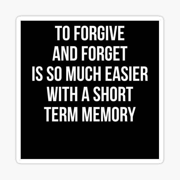 "Short Term Memory" Sticker for Sale by Slogans4u | Redbubble