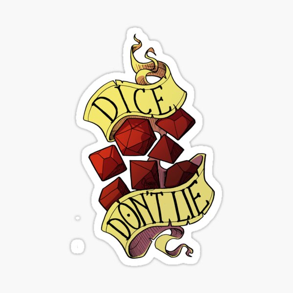 "DICE DON'T LIE" Sticker for Sale by Steve Stivaktis | Redbubble