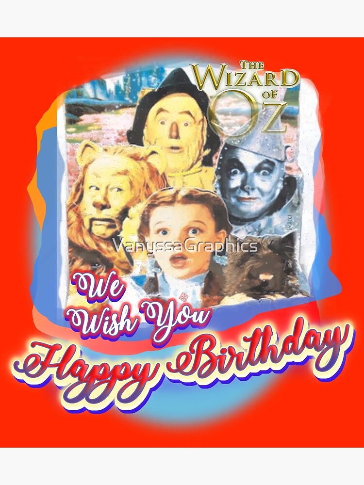 "Wizard of OZ Characters are Wishing You Happy Birthday (by ACCI ...