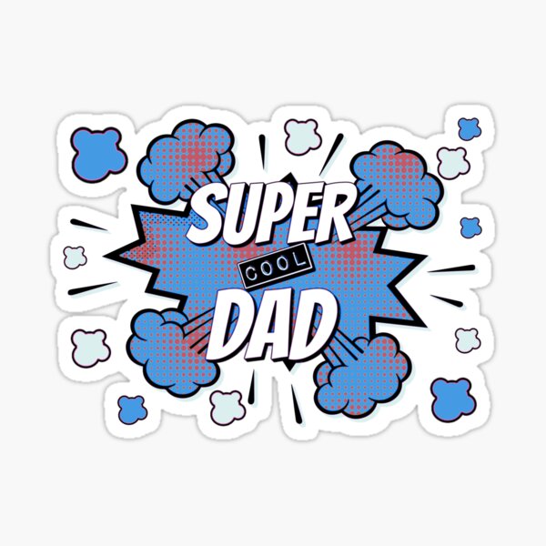 "Colorful Comic Book Style Super Cool Dad, Great Design For Cool Dads ...