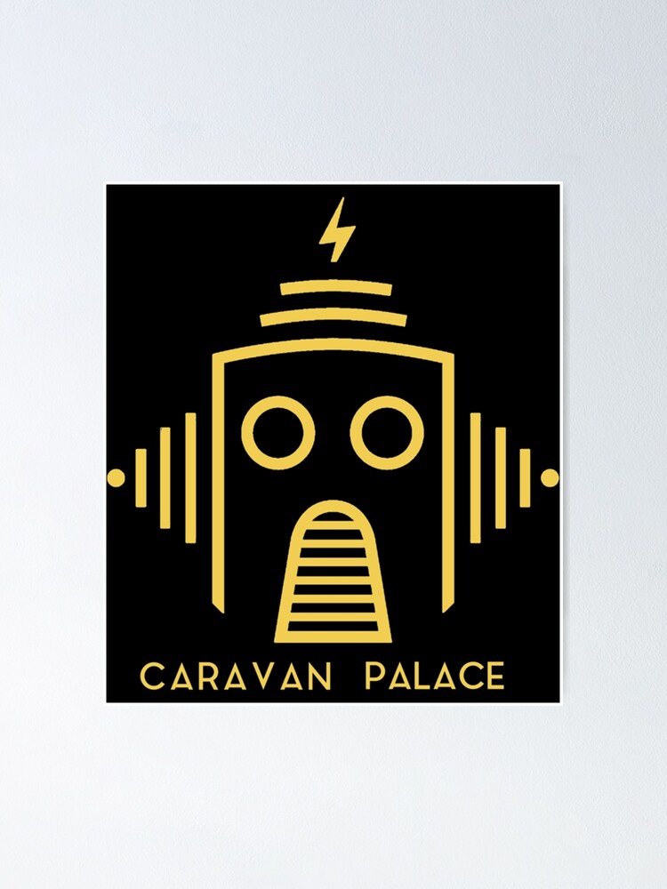 "Caravan Palace" Poster by jalenmigue | Redbubble