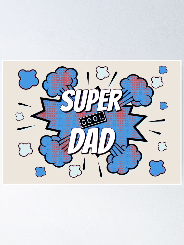 Póster «Colorido estilo cómic Super Cool Dad, gran diseño para Cool ...