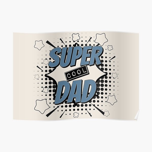 "Cool Fun Comic Book Style Super Cool Dad, Great Design For Cool Dads ...