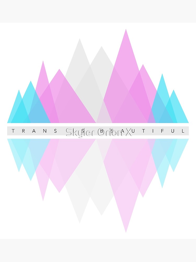 "Trans is Beautiful" Poster by fc13empire | Redbubble