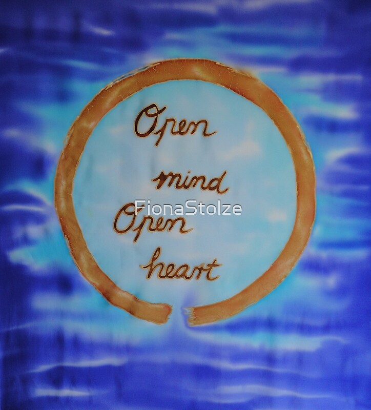 "Open Mind Open Heart on Silk" by FionaStolze | Redbubble