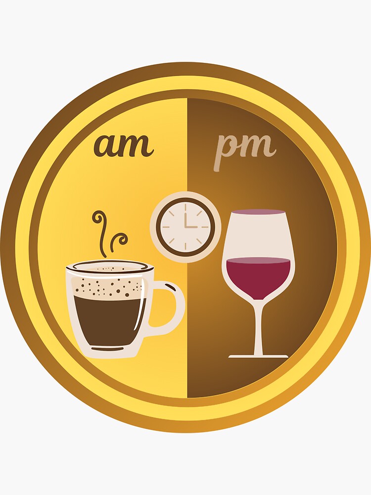 "am or pm coffee or wine always to relax- Edirart " Sticker for Sale by ...