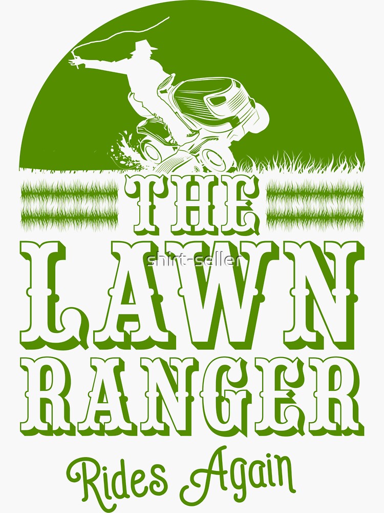 "The Lawn Ranger Rides Again - Lawn Tractor Mowing " Sticker for Sale ...