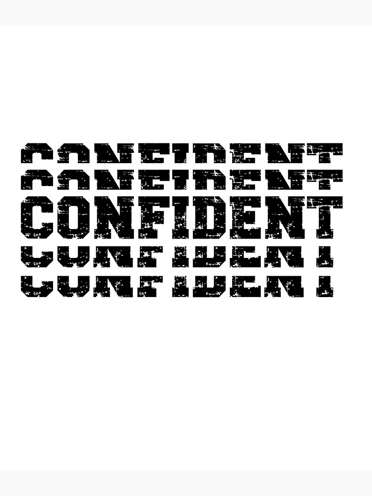 "Motivational Slogan " Confident", motivational quote" Poster for Sale ...