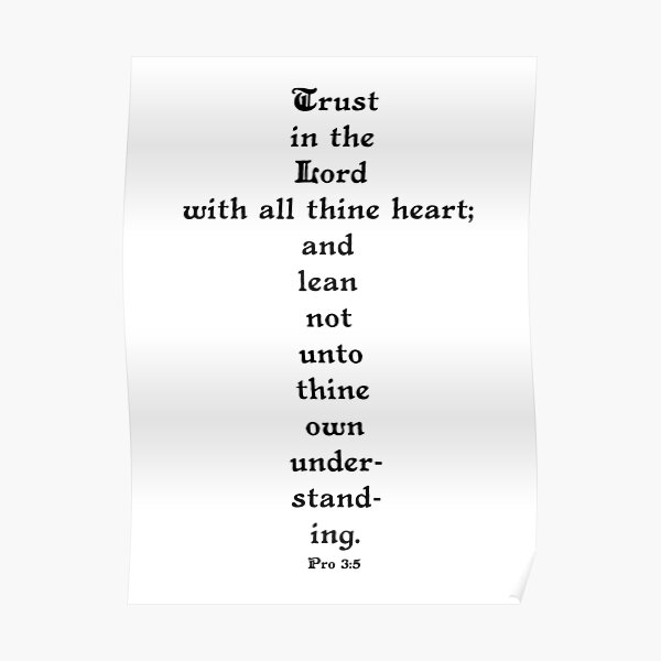 Proverbs 3 5 Posters | Redbubble