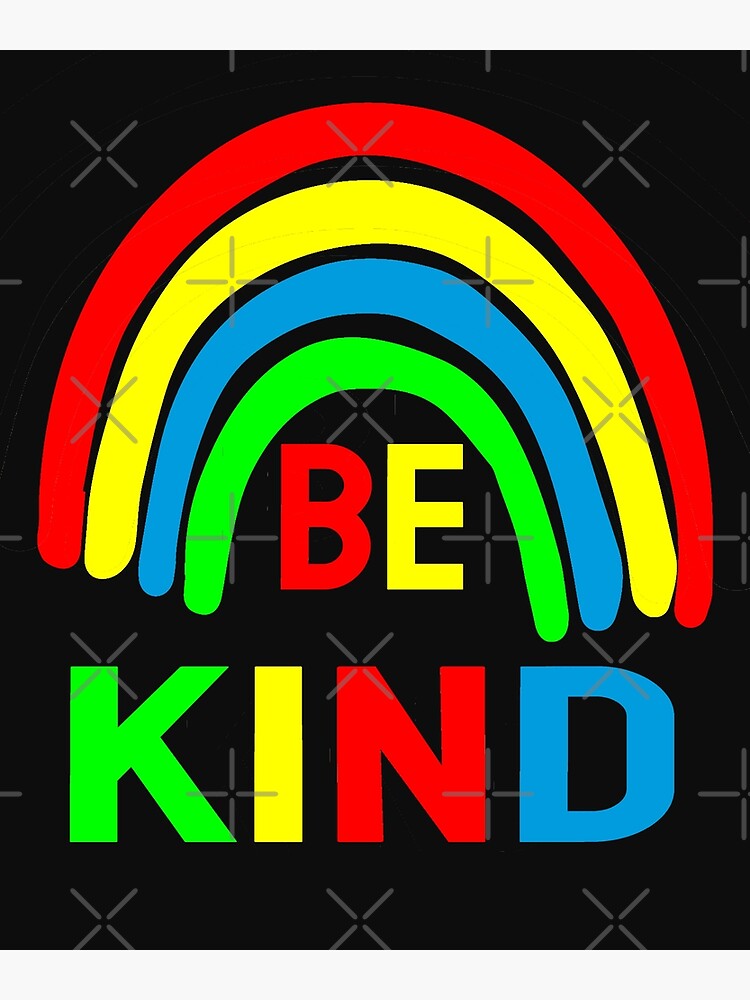 "Gay pride ,just be kind " Poster for Sale by erozzz | Redbubble