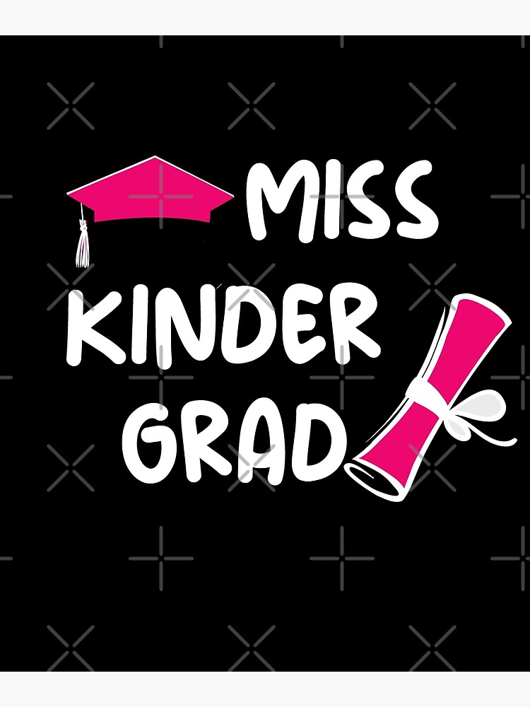 "Quote Kindergarten Graduation,Fuuny Miss Kinder Grad Cut File Shirt ...