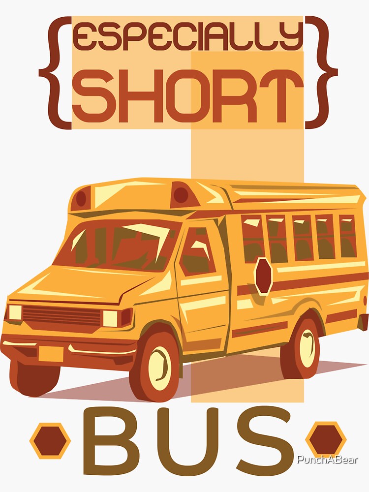 "short bus" Sticker for Sale by PunchABear | Redbubble