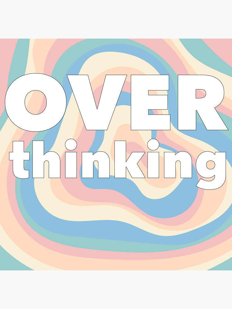 "overthink" Sticker for Sale by Maha1990 | Redbubble