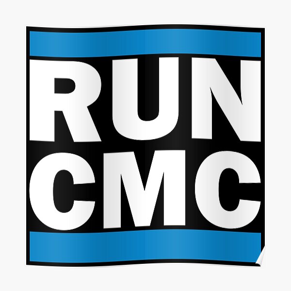 "Run CMC" Poster by DongSchlongson | Redbubble