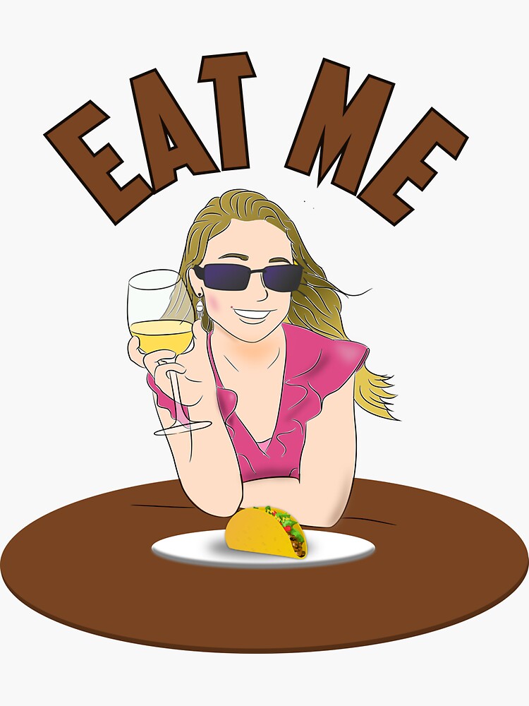 "Eat Me Woman with Taco Graphic Design, Funny graphic tshirt of woman ...