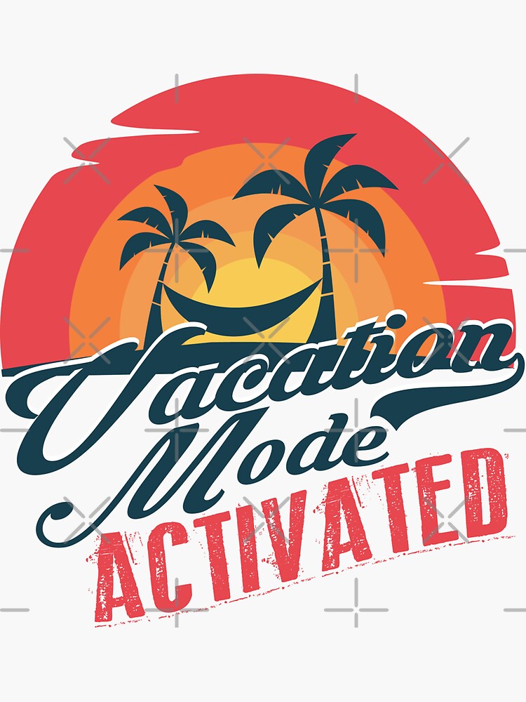 "Vacation mode activated" Sticker for Sale by Best-Designers | Redbubble
