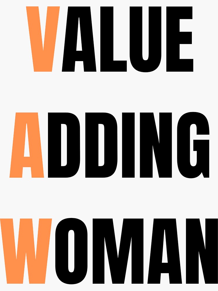 "Value Adding Woman " Sticker for Sale by Hakuna8Matata | Redbubble