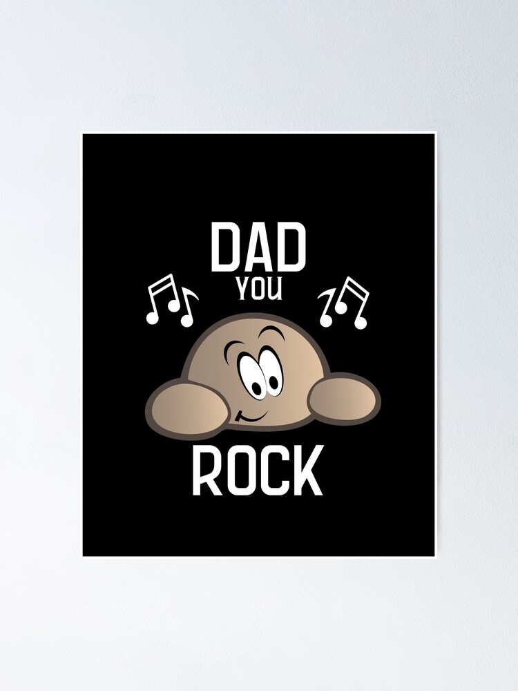 "Dad you rock " Poster for Sale by PadastDesigns | Redbubble