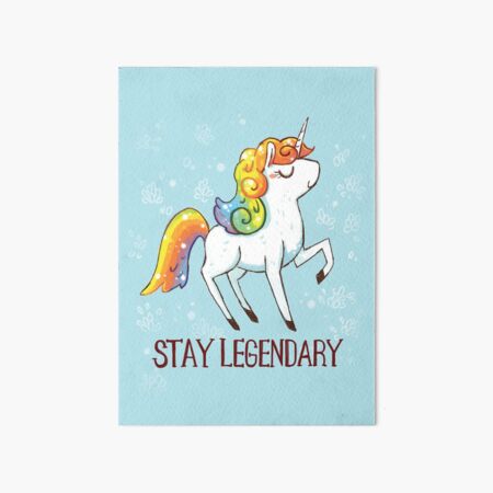 "Stay Legendary - Unicorn Art " Art Board Print for Sale by ...