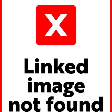 "Linked Image Not Found (Error Sign • Funny Meme)" Photographic Print ...