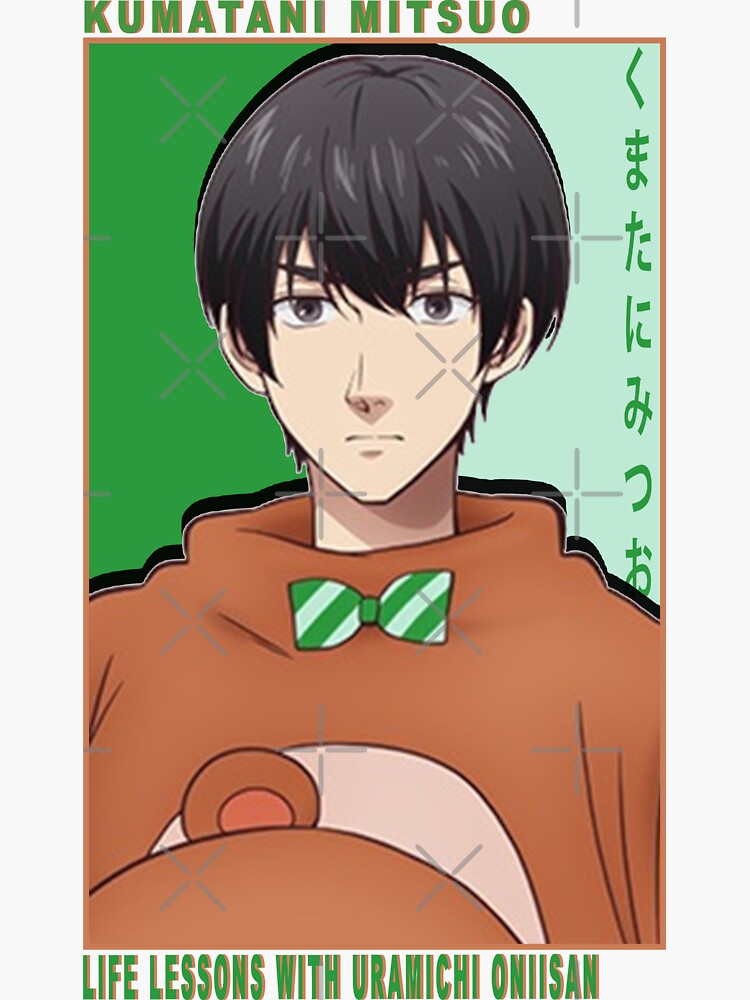 "KUMATANI MITSUO LIFE LESSONS WITH URAMICHI ONIISAN" Sticker for Sale ...