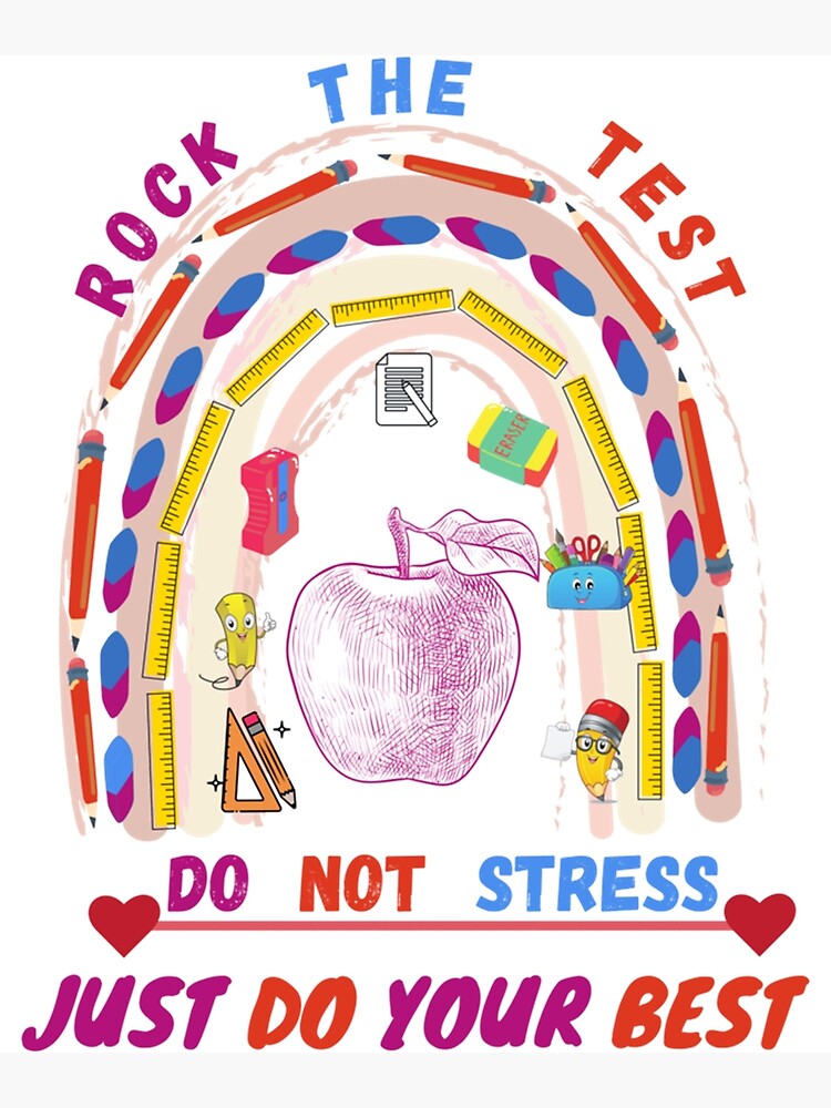 "Rock The Test Don_t Stress Just Do Your Best Teacher Testing-Teacher ...
