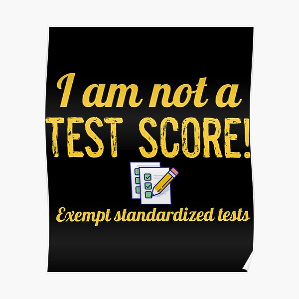 "Not a test score " Poster for Sale by SvgScaleOJB | Redbubble