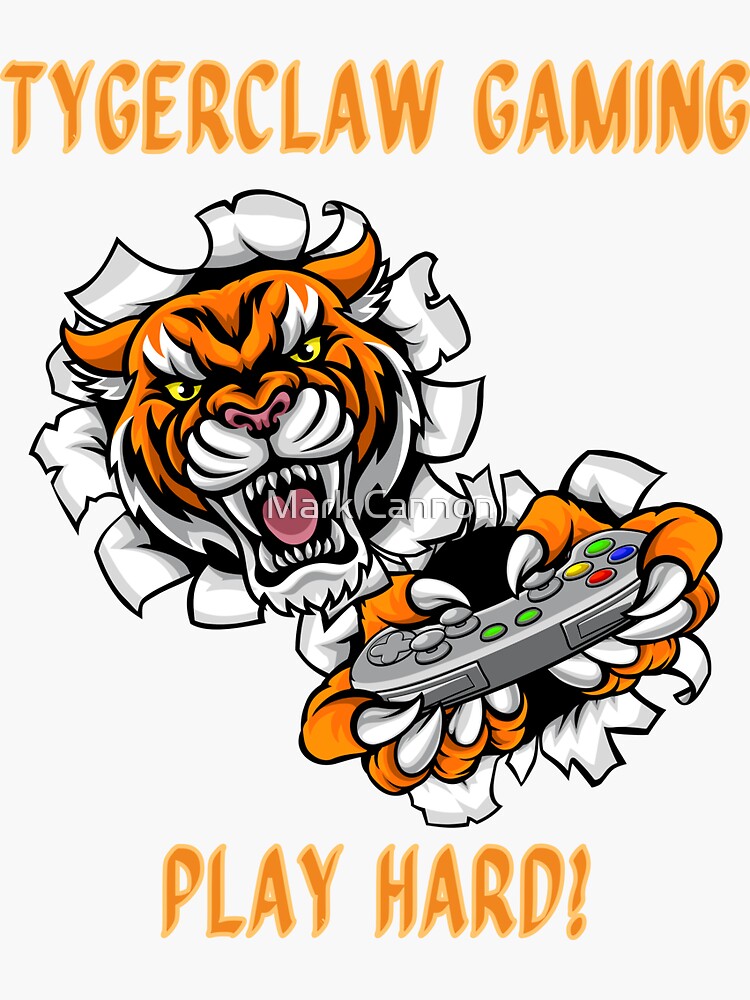 "Tygerclaw Gaming Play Hard!" Sticker for Sale by KingKongBrody | Redbubble