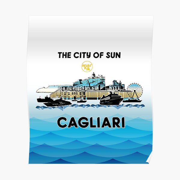 "Cagliari Sardegna Sardinia - The city of sun - Skyline" Poster for Sale by miskaralise | Redbubble