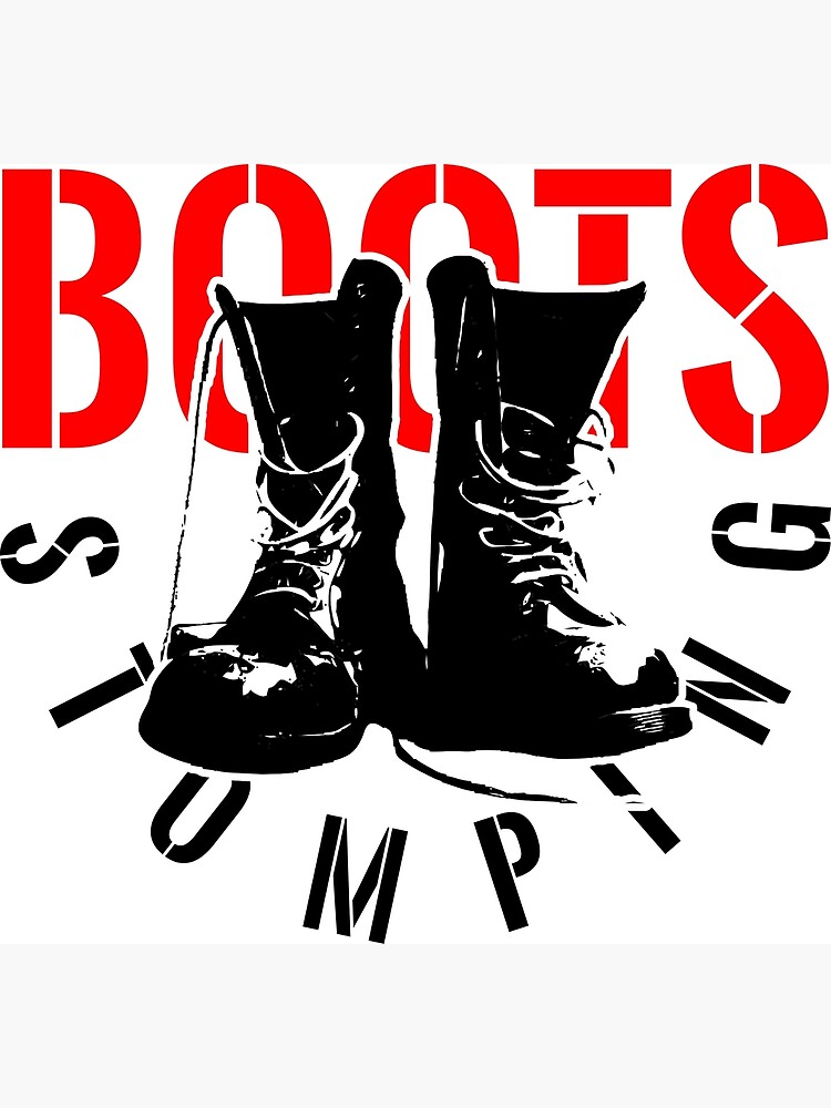 "BOOTS STOMPING" Poster for Sale by BiruTosca | Redbubble