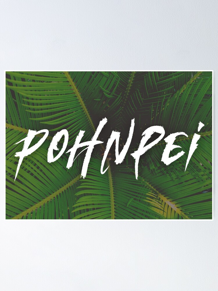 "Pohnpei" Poster for Sale by PolyMicroMela | Redbubble