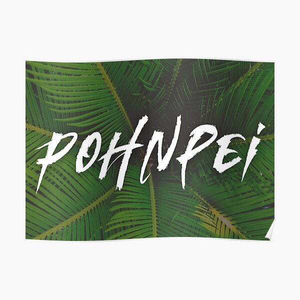 "Pohnpei" Poster for Sale by PolyMicroMela | Redbubble