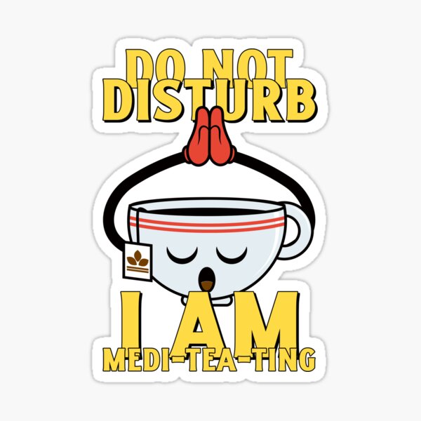 "Do Not Disturb I Am Meditating" Sticker for Sale by Smiling-T-Shirt ...