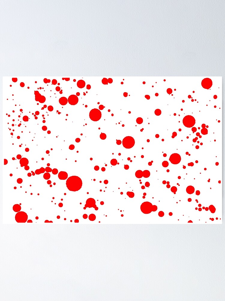 "Red Blood Splatter" Poster for Sale by Bruiserstang | Redbubble