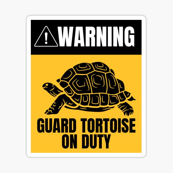 "Warning! Guard Tortoise on Duty Yard Sign" Sticker for Sale by ...