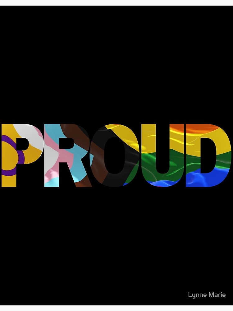 "PROUD in capital block letters and the pride flag as fill for the ...