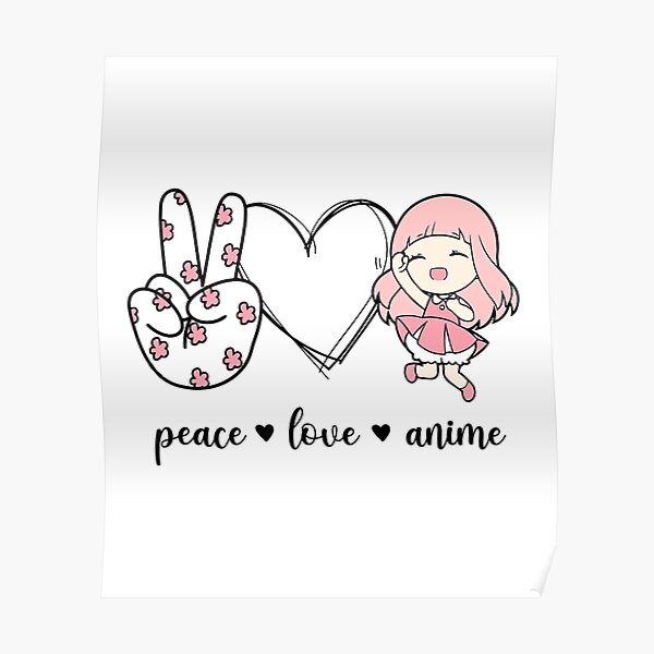 "Peace Love Anime Peace Hand Sign Anime Lover" Poster for Sale by ...