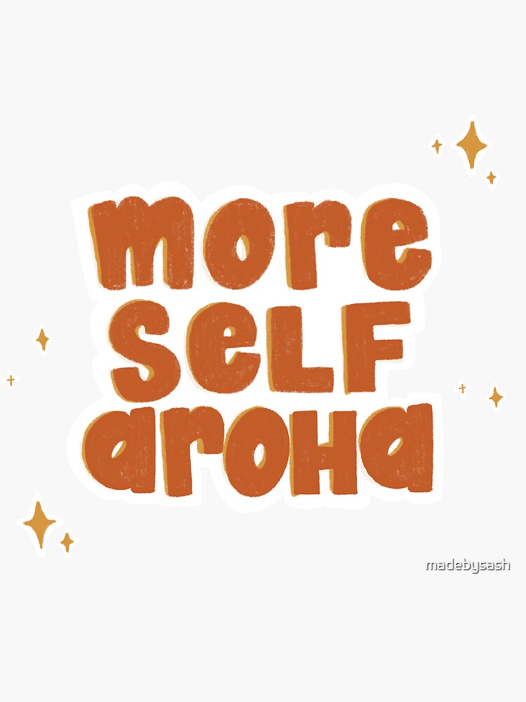 "Te Reo Māori Self Aroha Self Love Affirmation - Aotearoa New Zealand " Sticker for Sale by ...
